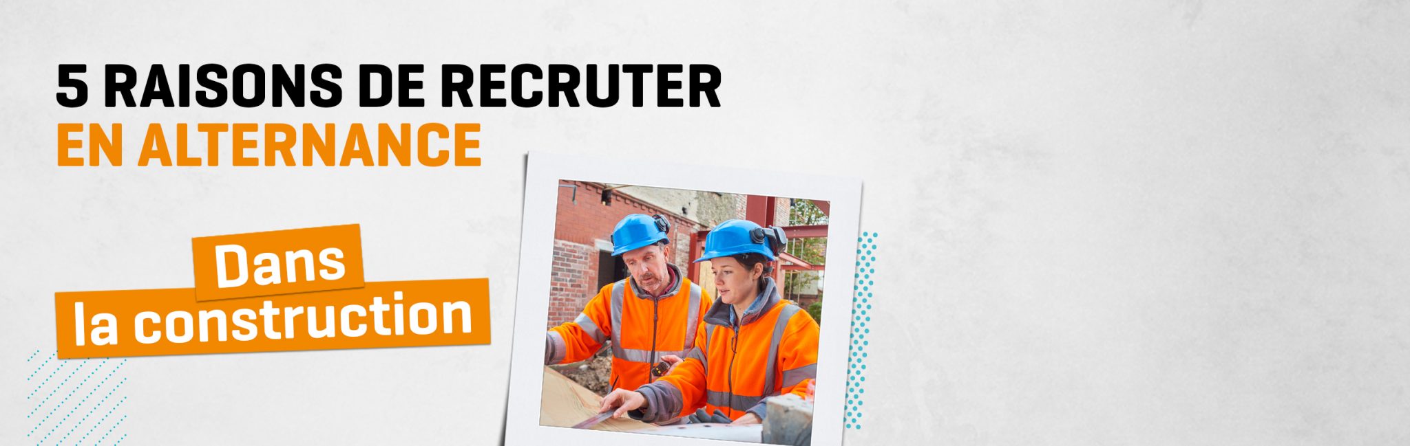 Bannière gauche campagne alternance – Constructys